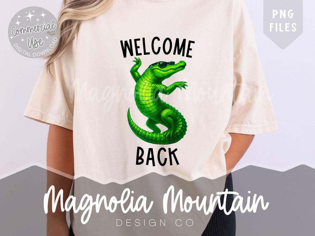 Later Gator Welcome Back PNG Bundle | Funny Alligator Graphic Tee ...