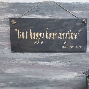 Happy Hour Sign | Hanging Bar Sign | Johnny Depp Quote | Happy Hour ...