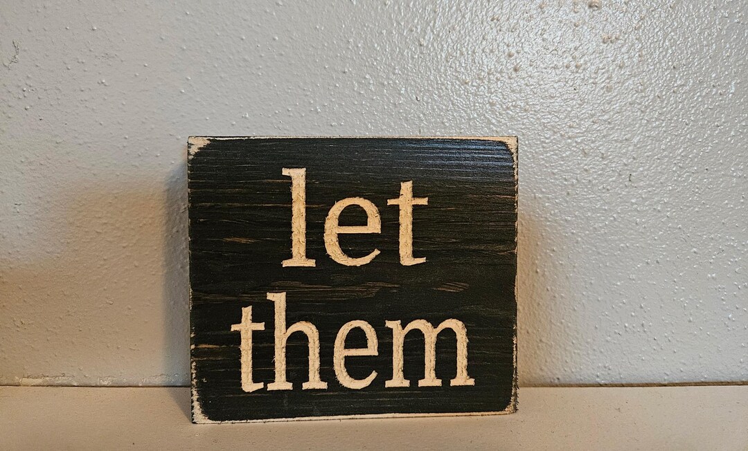 Let Them Sign | Inspirational Sign | Let Them Theory | Let Them Decor ...