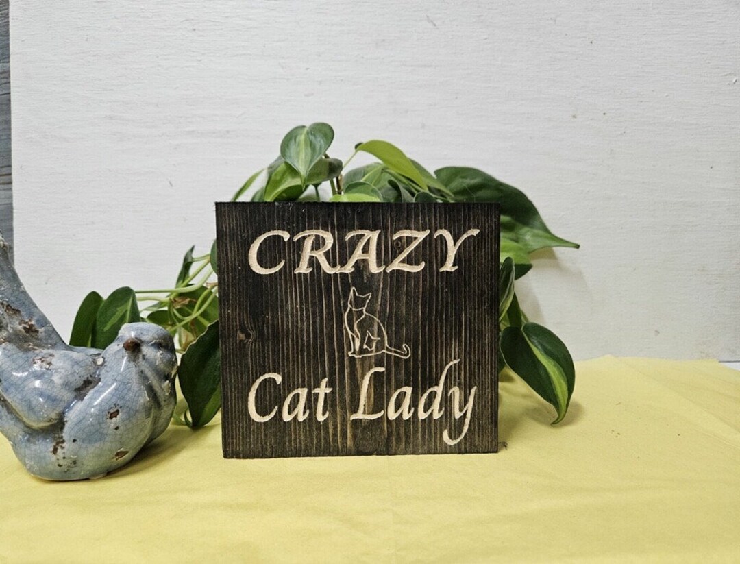 Crazy Cat Lady Wood Sign | Cat Shelf Sitter Sign | Wooden Cat Gift ...