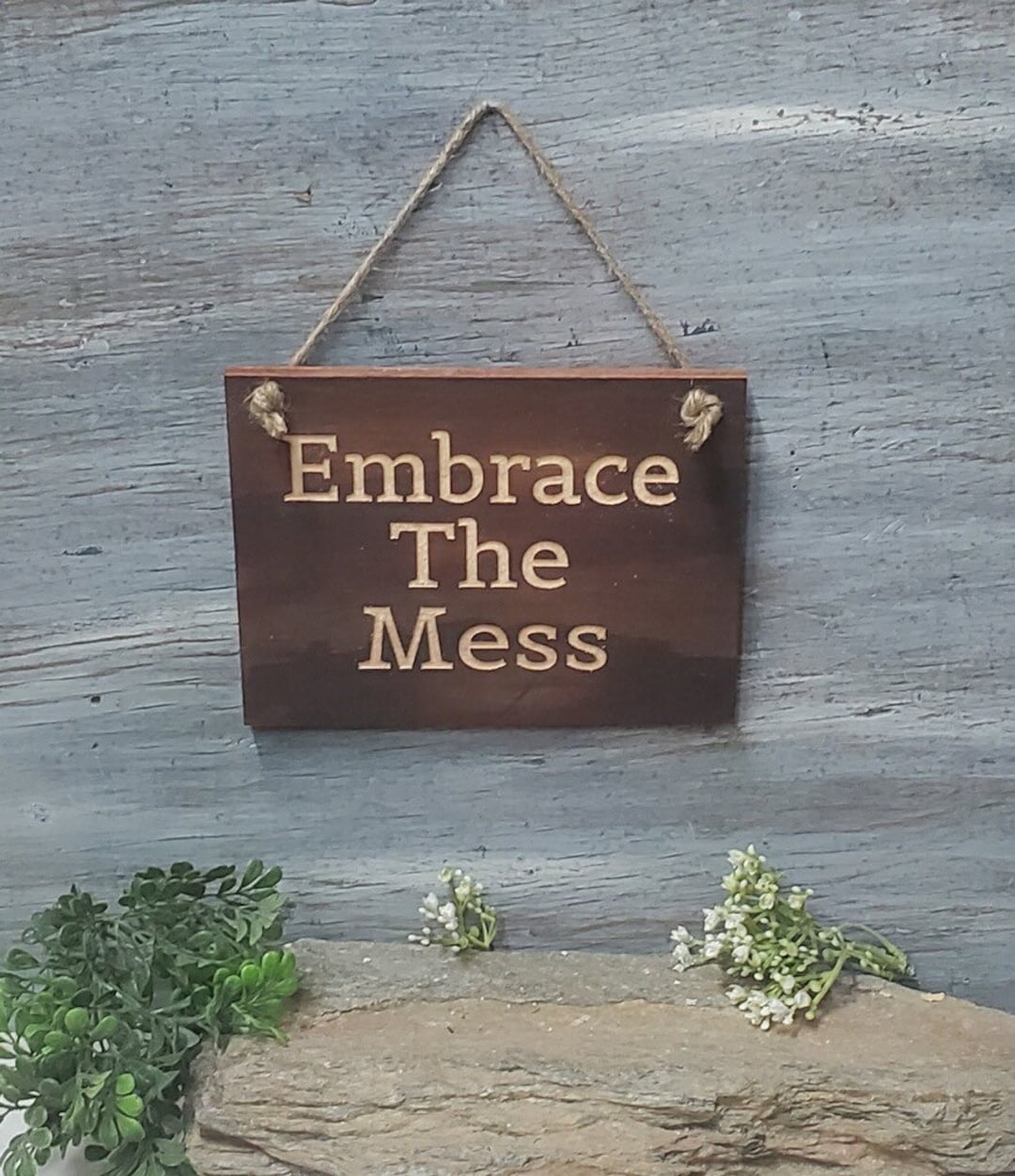 Embrace the Mess Sign | Wood Carved Sign | Inspirational Sign | Life is ...