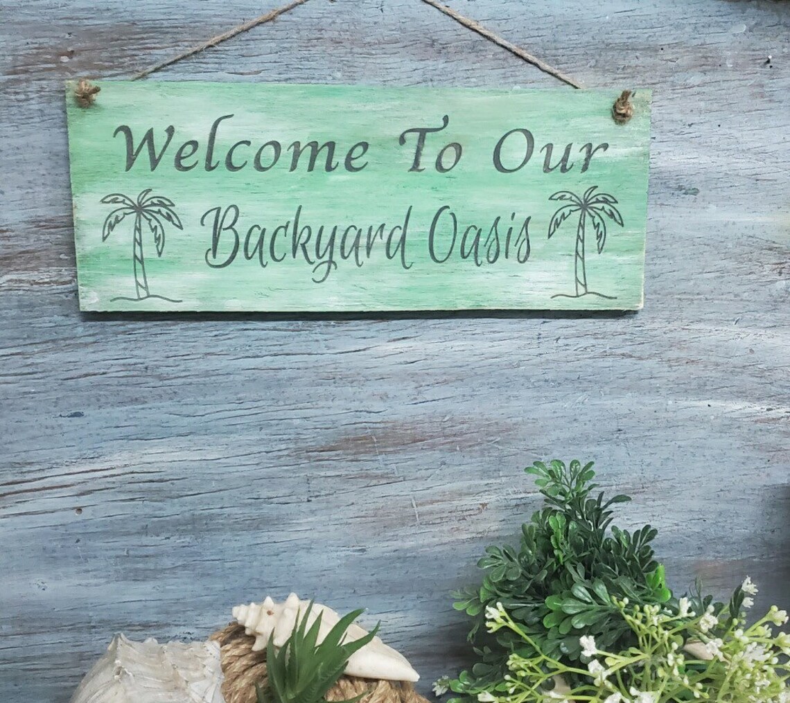 Backyard Oasis Welcome Sign | Outdoor Sign | Wood Carved Hanging Sign ...
