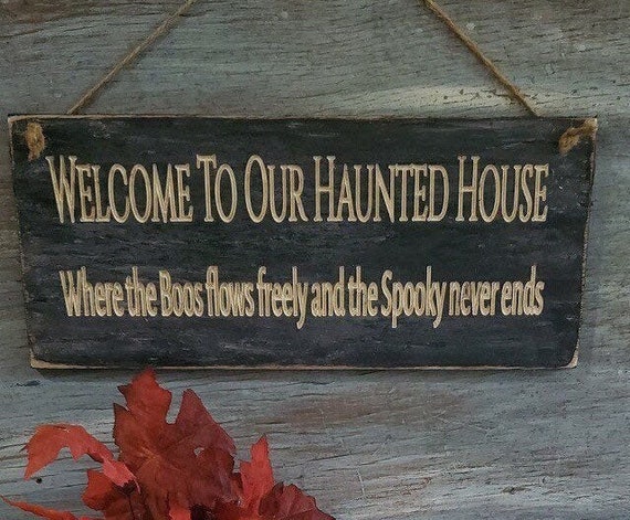 Welcome to our Haunted House Outdoor Indoor Sign Boos flow | Etsy