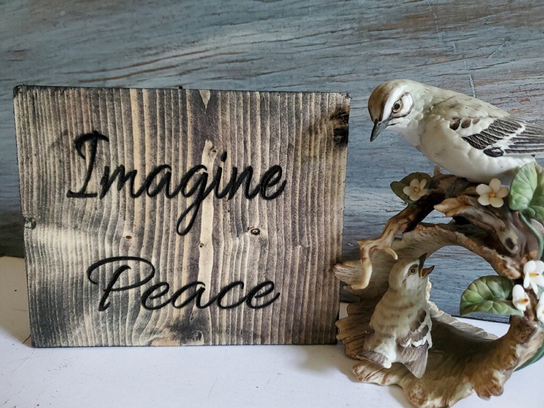 Imagine Sign Peace Sign Carved Wood Sign Shelf Sitter Decor Gift Sign ...