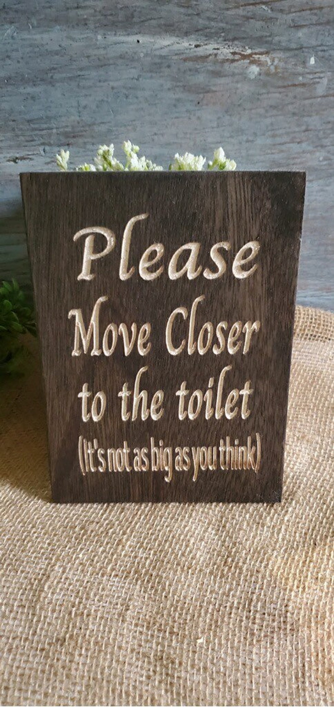 Funny Bathroom Wood Sign | "move Closer to the Toilet" Carved Quote - Etsy