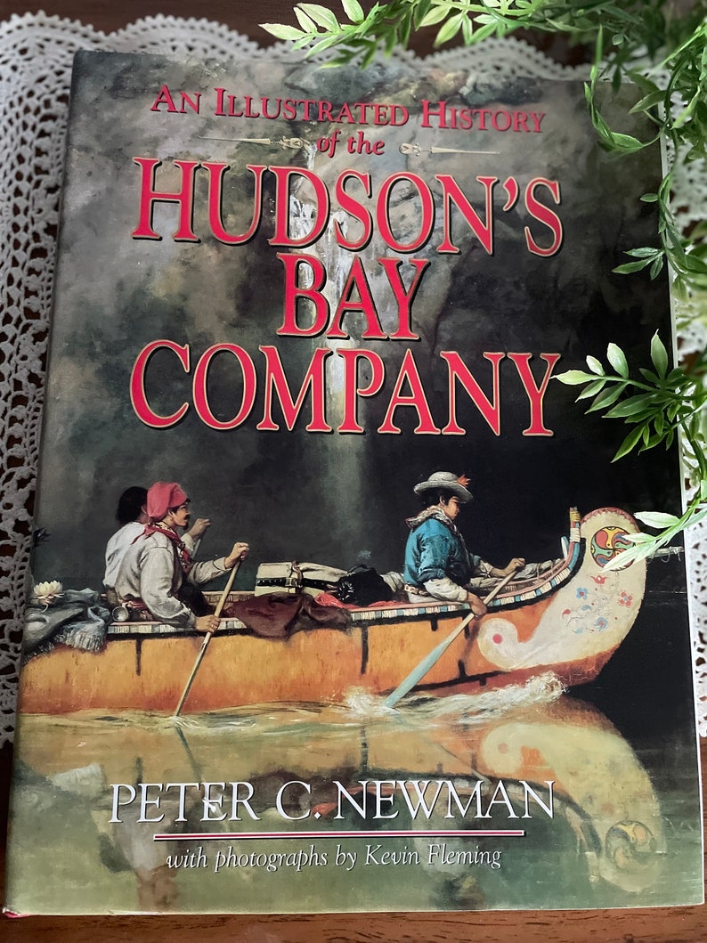 An Illustrated History of the Hudsons Bay Company Hardcover 1995 - Etsy