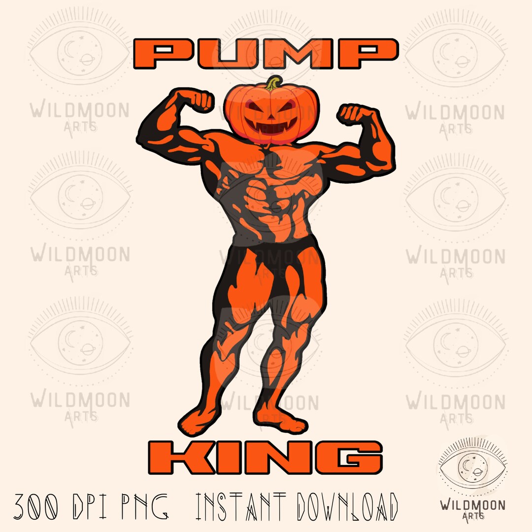 Pump King Png, Halloween Png Designs, Digital Designs,retro Sublimation,workout Png,halloween ...