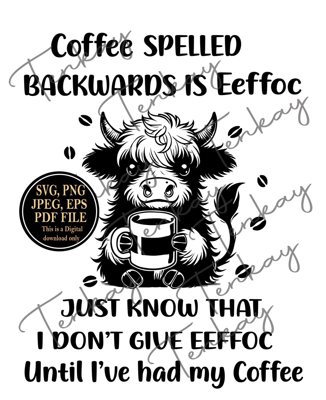Coffee Spelled Backwards is Eeffoc, Coffee SVG, Coffee Png, Sublimation ...
