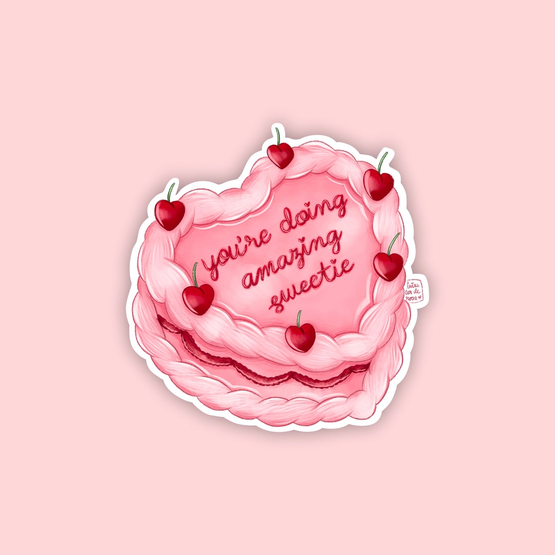 Quote Sticker, Self Love Sticker, Kardashians, Cake, Planner Sticker ...