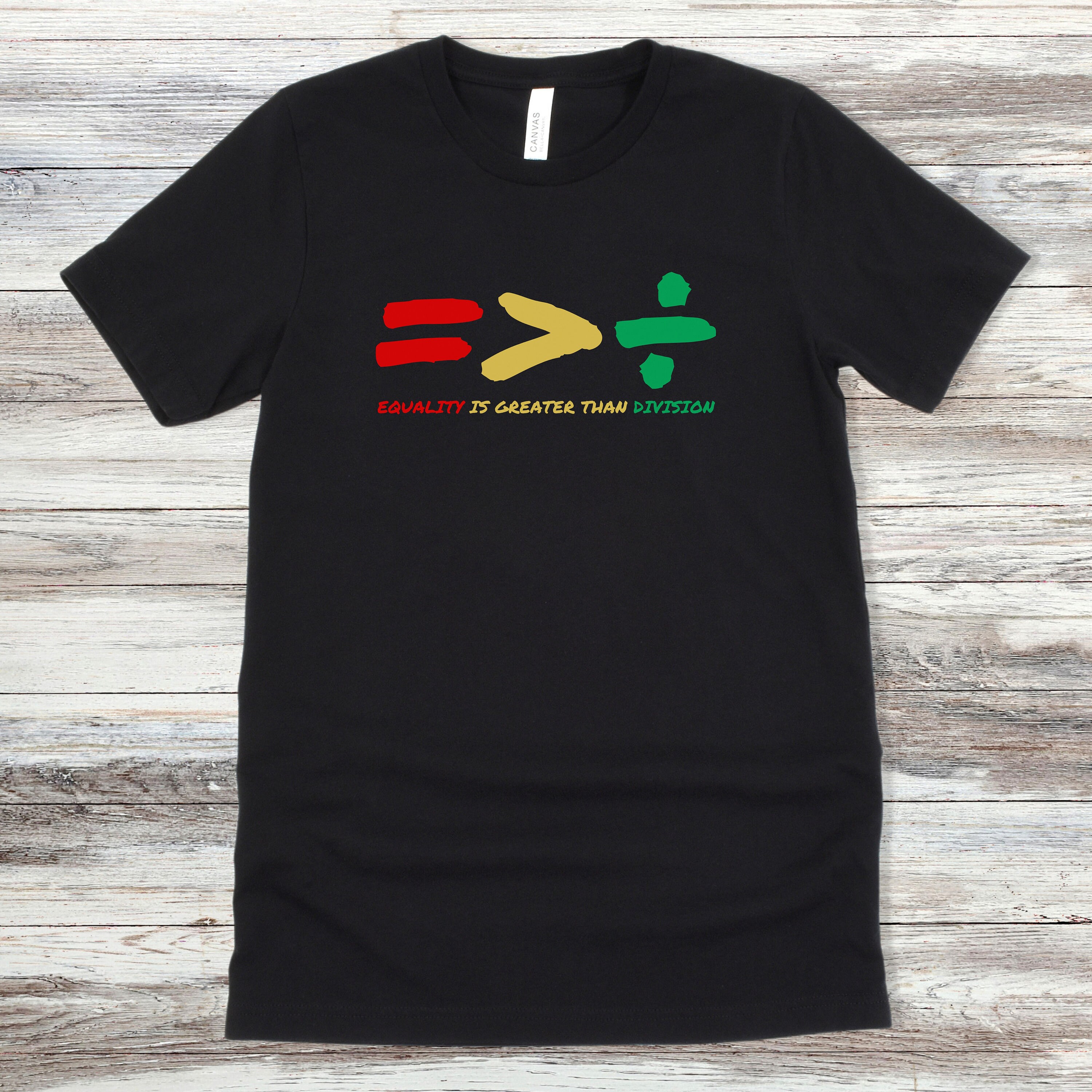 Equality is Greater Than Division Shirt, Gift for Black Teacher, Human ...
