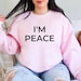 I Come in Peace, I Come in Peace T-shirt, I'm Peace, I'm Peace T Shirt ...