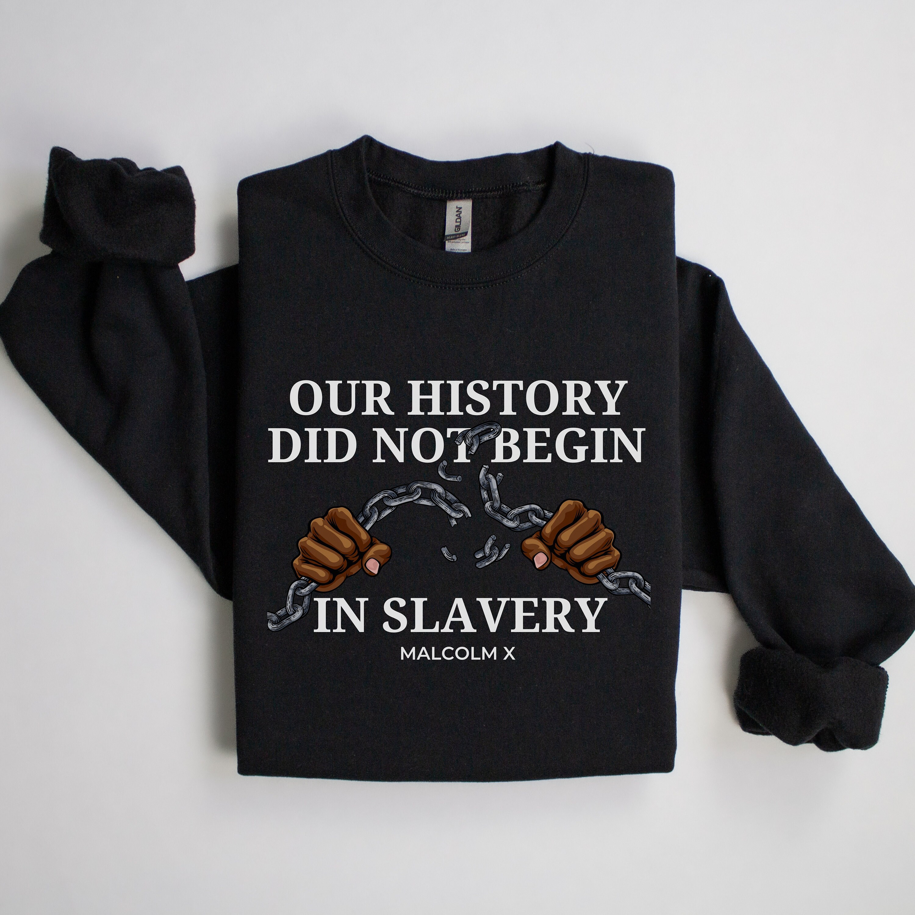 Malcolm X Shirt, Our History Did Not Begin in Chains, Black History ...