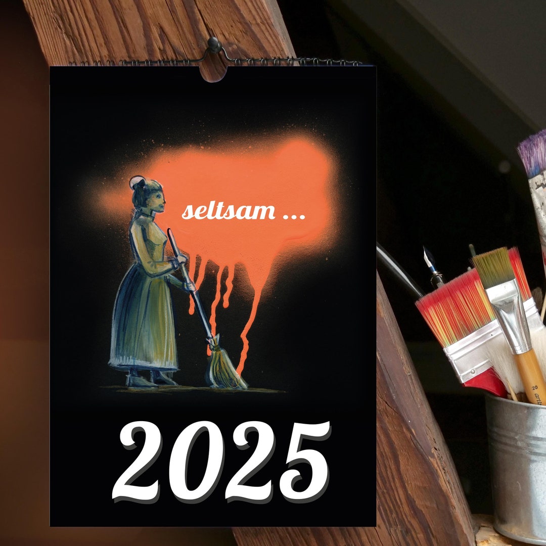 Illustrated Calendar 2025 Strange and Beautiful at the Same Time ...