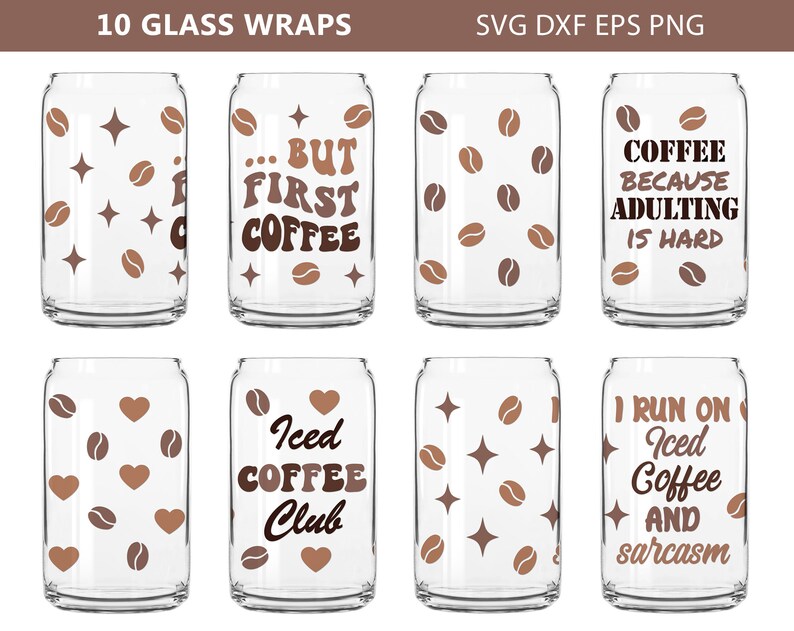 Coffee Can Glass Wrap Svg, Can Glass Wrap Bundle, Sarcastic Coffee Svg ...