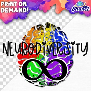 Neurodiversity PNG Neurodivergent PNG for Sublimation Celebrate ...