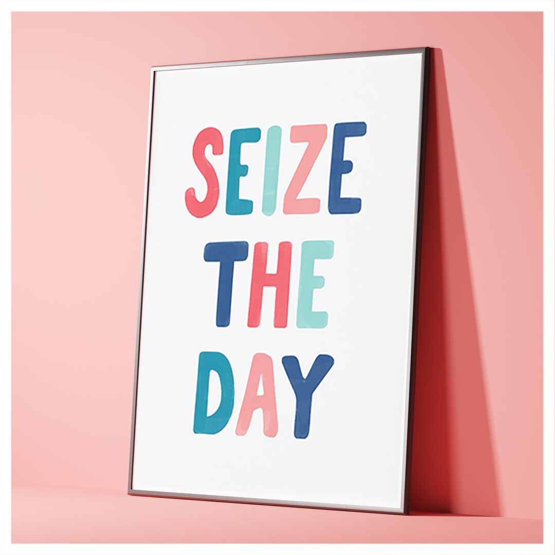 Seize the Day Motivational Hand Drawn Quote Poster Print Recycled Card ...