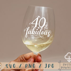40 and Fabulous Svg 40th Birthday Svg Forty Birthday Svg - Etsy