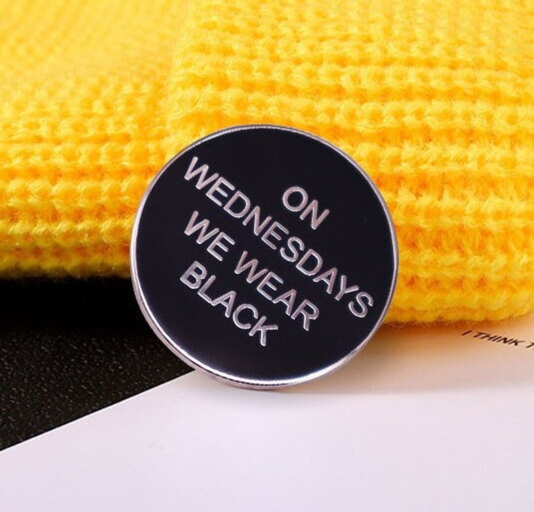On Wednesdays We Wear Black Enamel Pin - Etsy