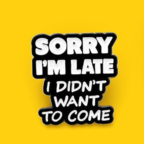 Sorry I'm Late - Etsy