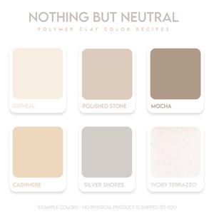Polymer Clay Color Recipe - Nothing but Neutral - Sculpey Souffle and ...