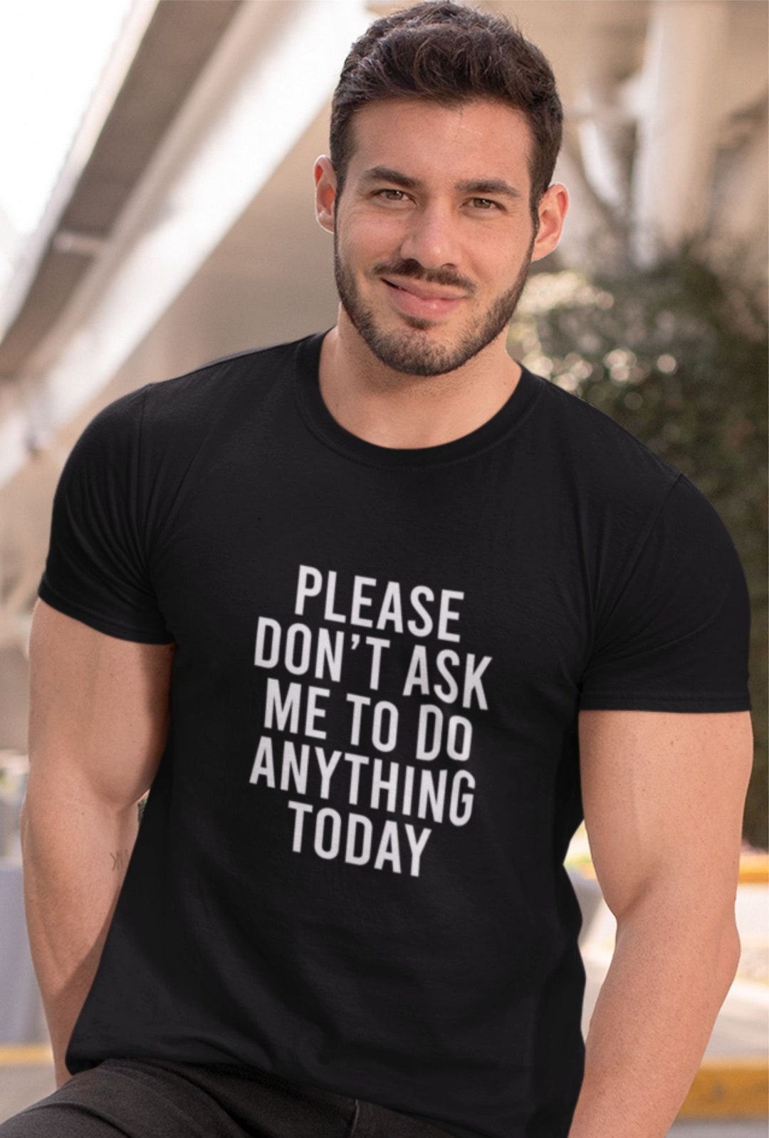 Funny Slogan T-shirt: Please Don't Ask Me to Do Anything - Etsy