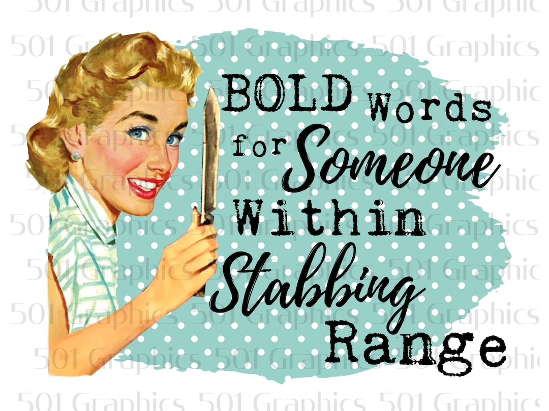 Bold Words Within Stabbing Range Sublimation Transfer Ready to Press ...