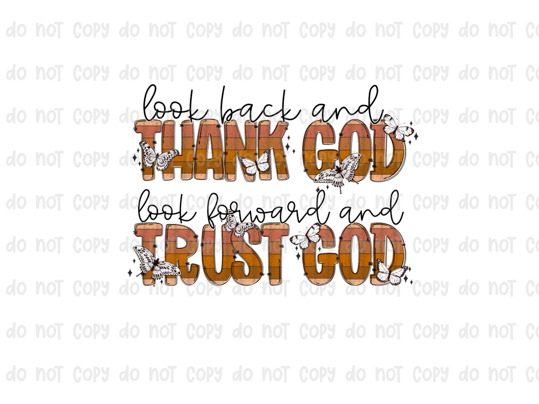 Look Back Thank God Sublimation Transfer Ready to Press Sublimation ...