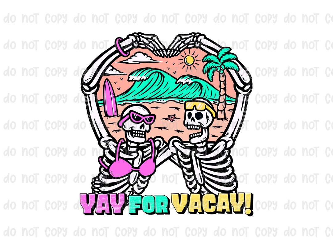 Yay for Vacay Sublimation Transfer Ready to Press Sublimation Print ...