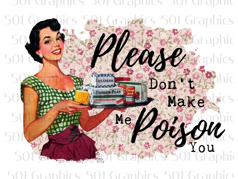 Don't Make Me Poison You Sublimation Transfer Ready to - Etsy