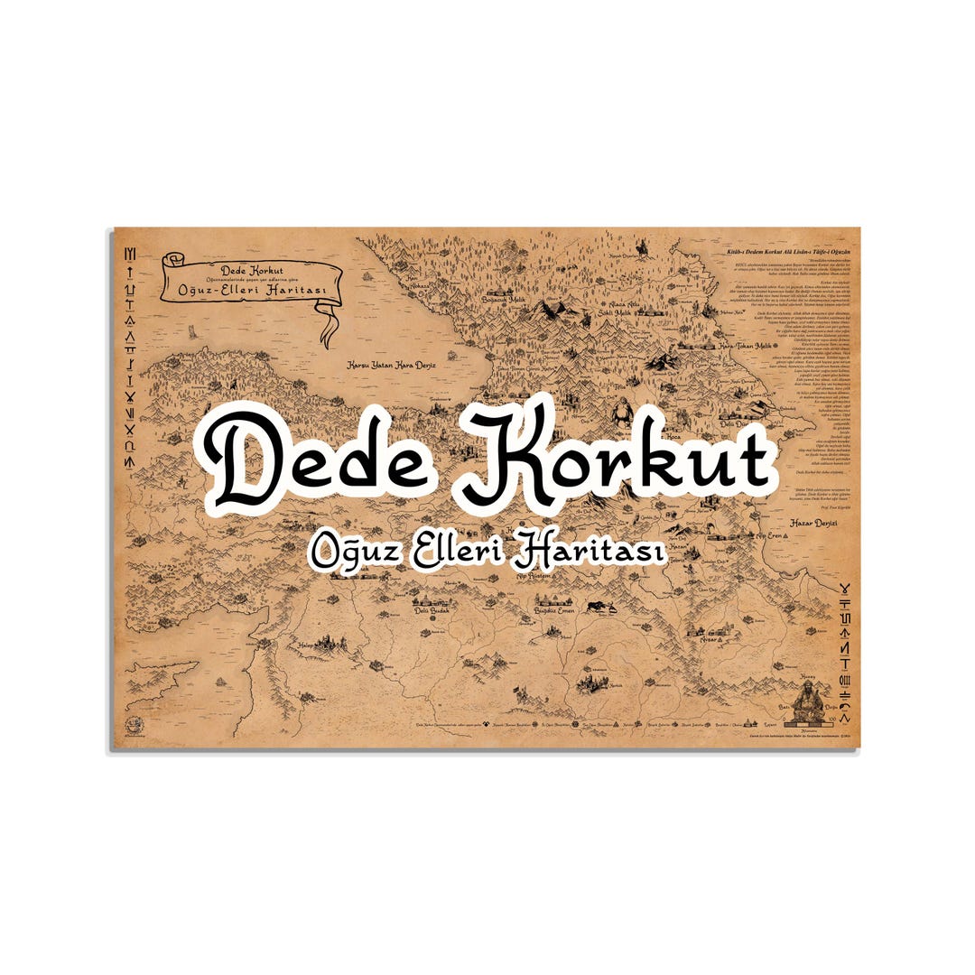 Turkish Folk Legends Hero, Dede Korkut Ata Map 50*70cm, Oğuz Elleri ...