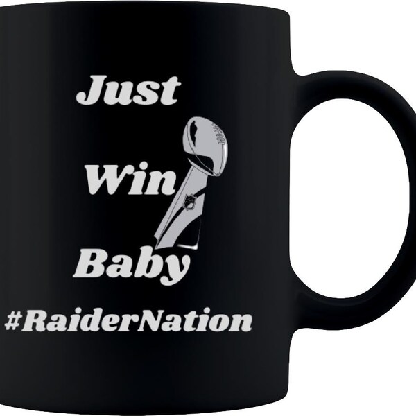 Raiders Just Win Baby - Etsy