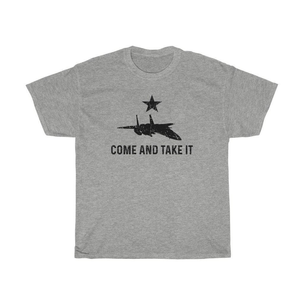 Come and Take It F-15 Fighter Jet T-shirt pro-gun - Etsy