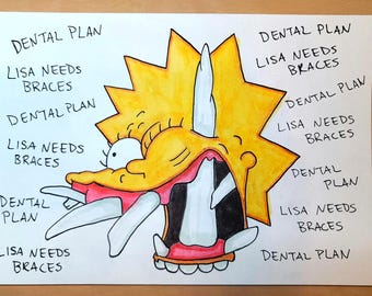 Dental Plan / Lisa Needs Braces Print 11x17 - Etsy