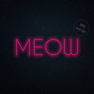 Meow Led Neon Sign, Meow Wall Neon Light, Meow Led Neon Lamp - Etsy