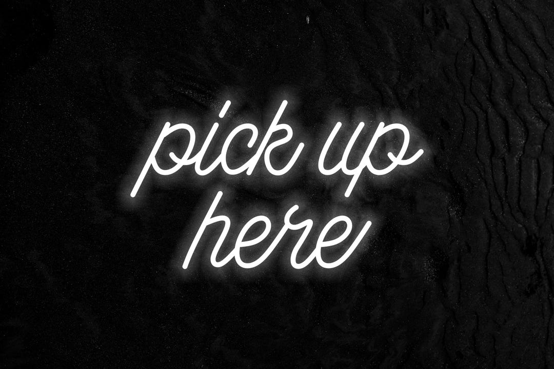 Neon "pick up Here" Sign, Business Signage - Etsy