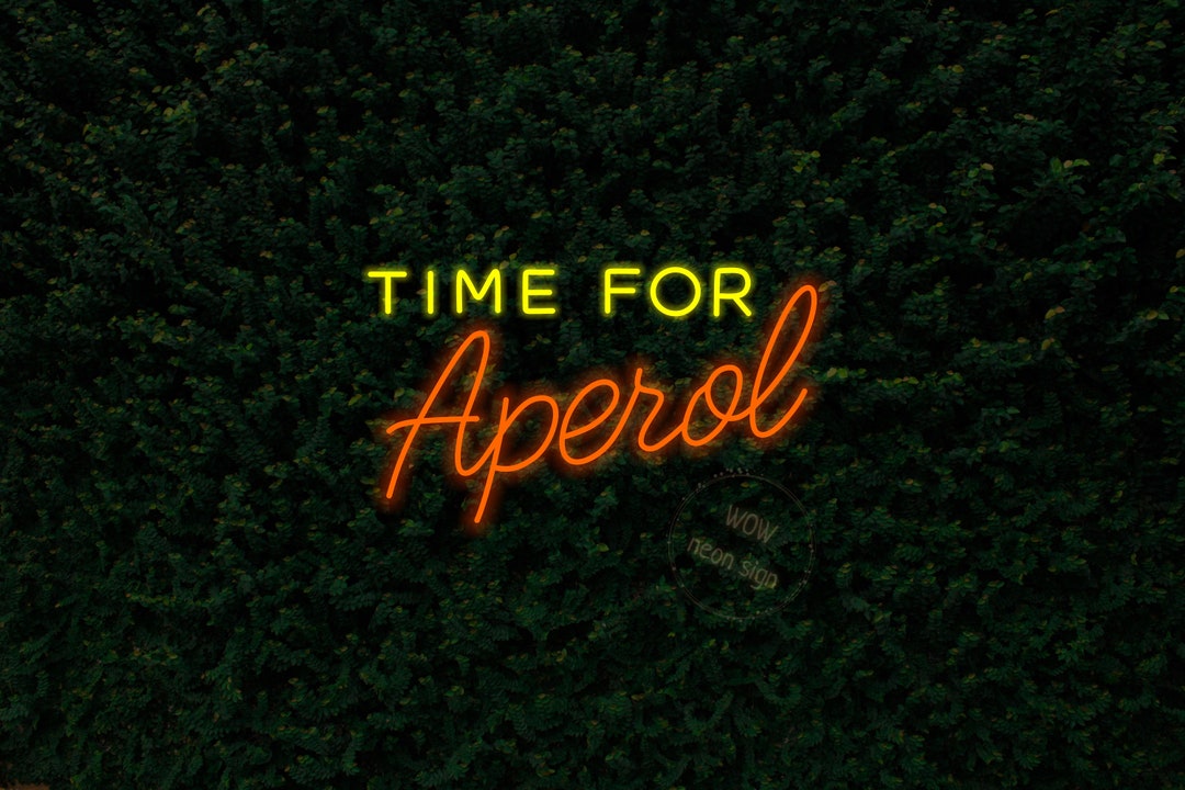 Time for Aperol Led Neon Sign Aperol Led Neon Light Aperol - Etsy