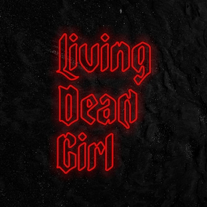 Living Dead Girl Neon Sign, Horror Movie Lover Gift, Creepy Room ...