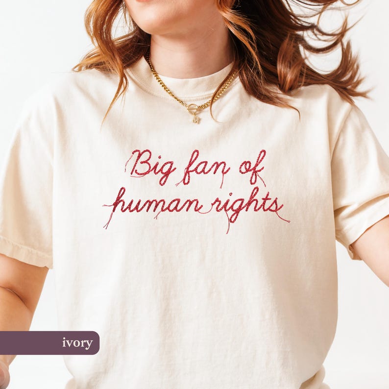 Big Fan of Human Rights - Faux Embroidery Comfort Colors® 1717 T-shirt ...