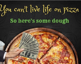 The Best Part of A Pizza is the Dough Sign, Pizza Box Money Sign, Money ...