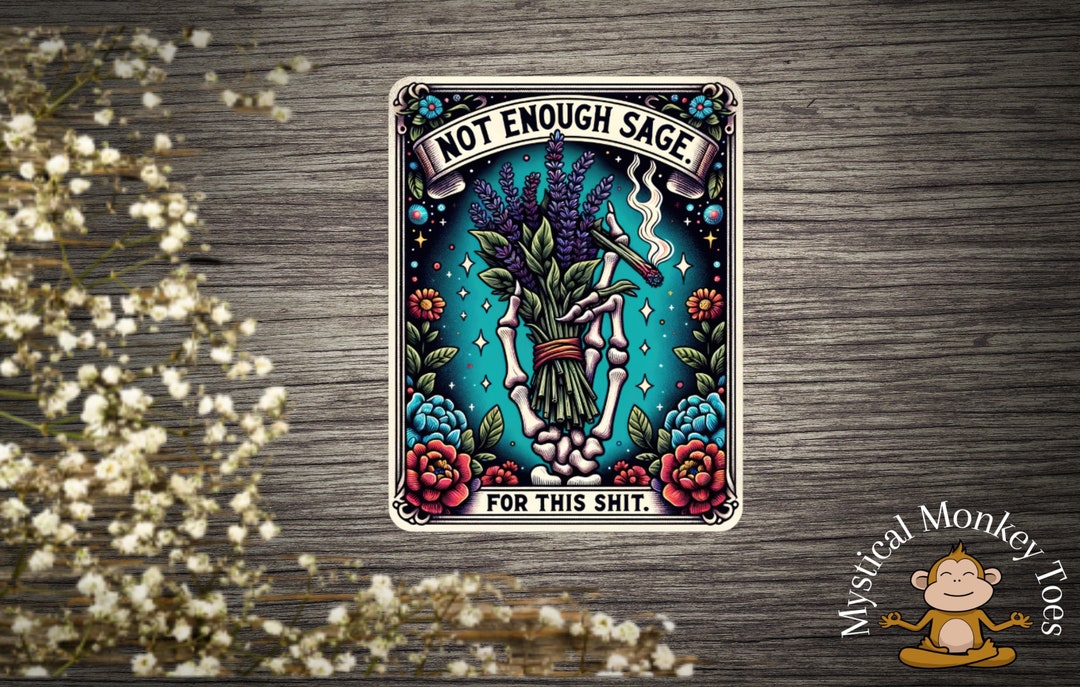 Funny Not Enough Sage Sticker | Laptop Sticker | Vinyl Die Cut Sticker ...