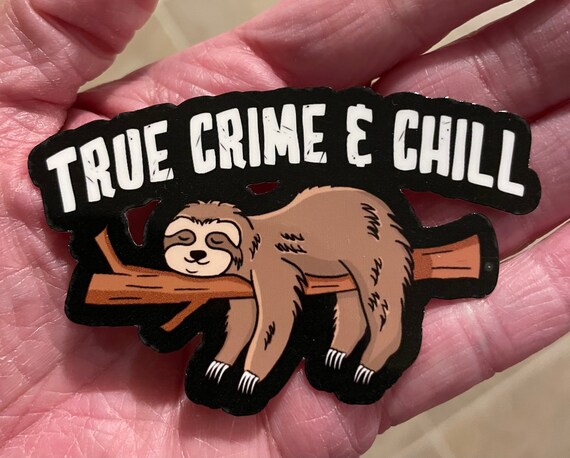 Super Cute True Crime Sloth Sticker Laptop Sticker Vinyl | Etsy