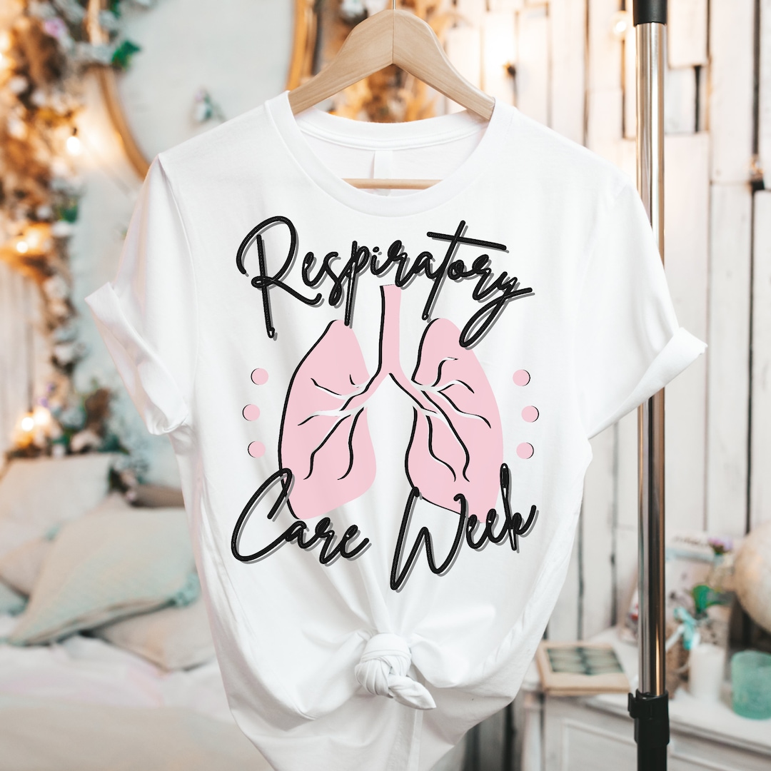 Respiratory Care Week Shirt Respiratory Therapist Shirt Ventilator ...