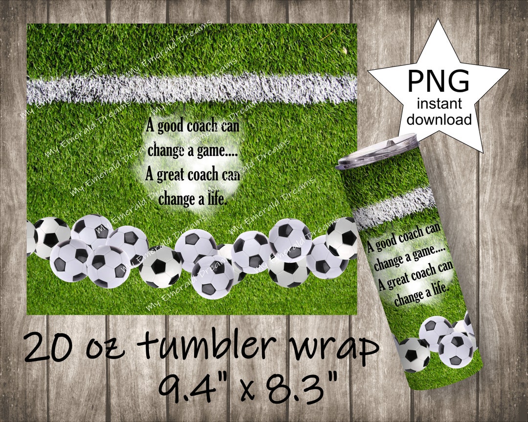 Soccer Coach 20oz Skinny Tumble Wrap | Instant Download | Digital File ...