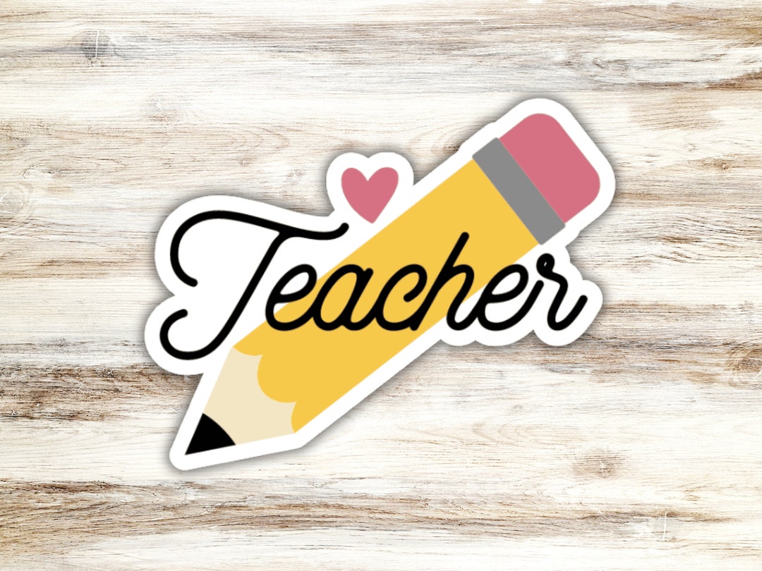 Teacher Sticker Design 3, Teacher Pencil Sticker, Teaching Sticker ...