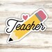 Teacher Sticker Design 3, Teacher Pencil Sticker, Teaching Sticker ...