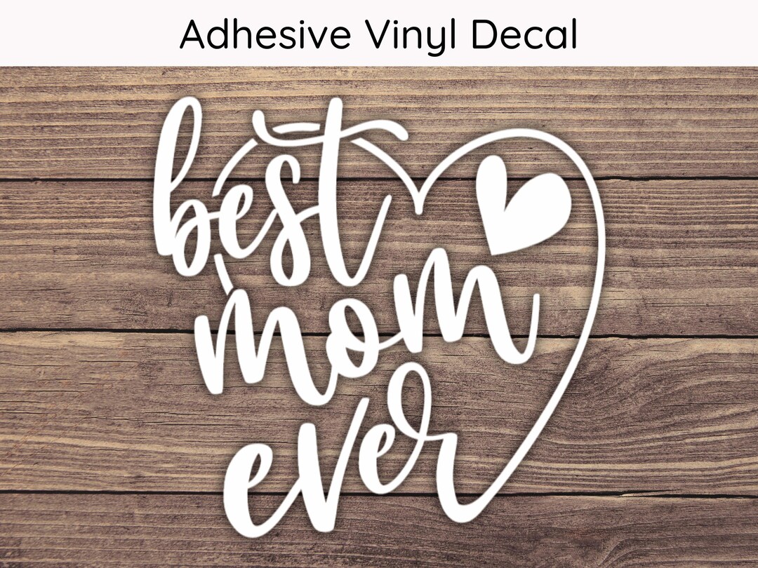 Best Mom Ever Decal, #1 Mom Decal, Cute Mom Sticker, Mother's Day Gift ...