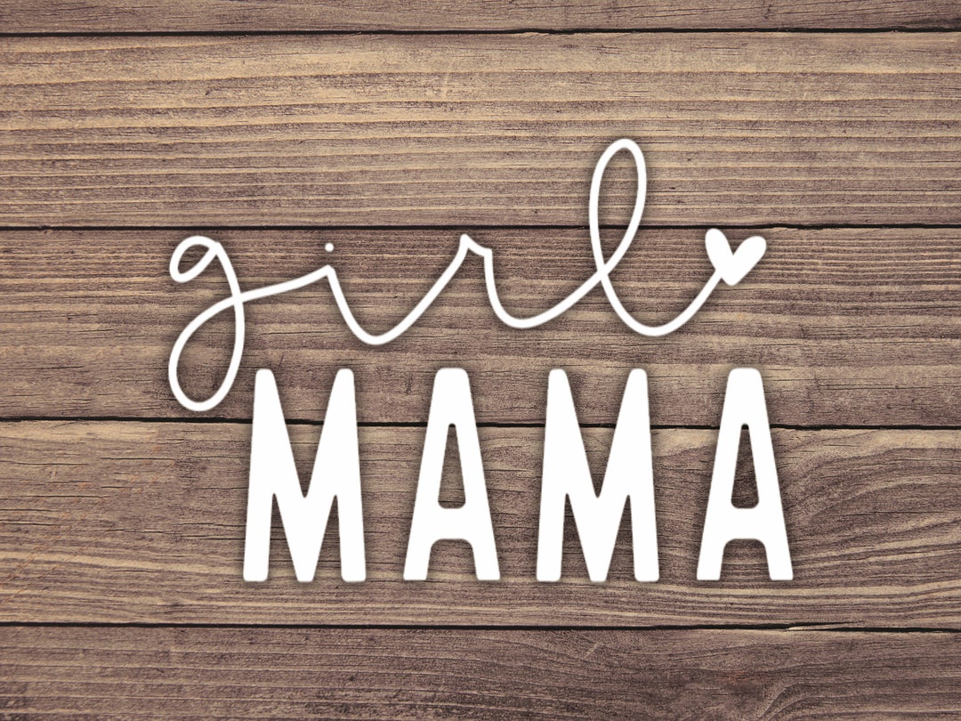 Girl Mama Decal, Girl Mama Sticker, Girl Mom Decal, Girl Mom Sticker ...