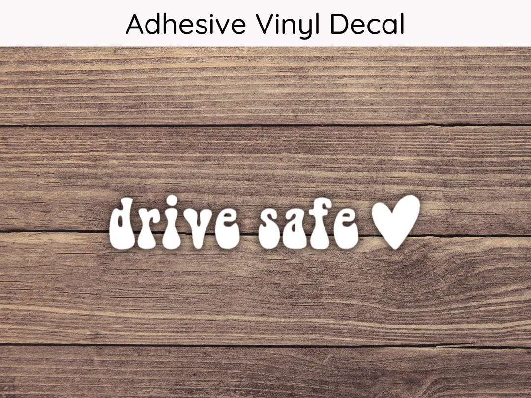 Drive Safe Decal Design 2, Drive Safe Sticker, Rearview Mirror Decal ...