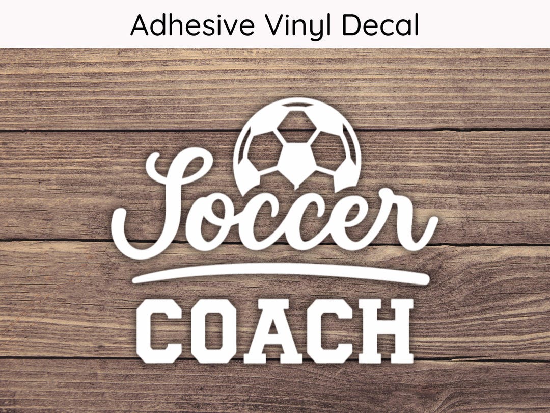 Soccer Coach Decal - Multiple Sizes - Car Decal, Bumper Sticker, Laptop ...