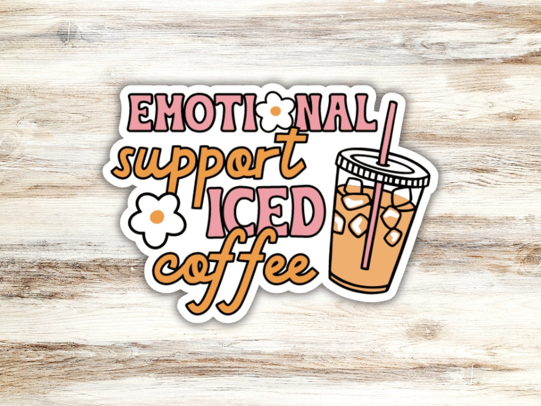 Emotional Support Iced Coffee Sticker, Coffee Lover Sticker, Pink ...